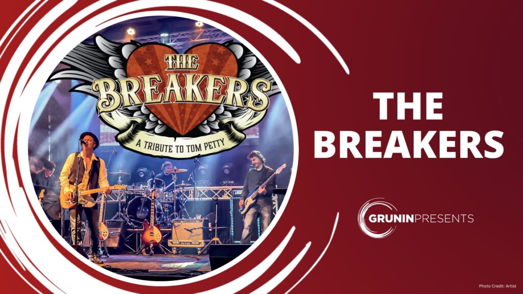 The Breakers - Grunin Center for the Arts