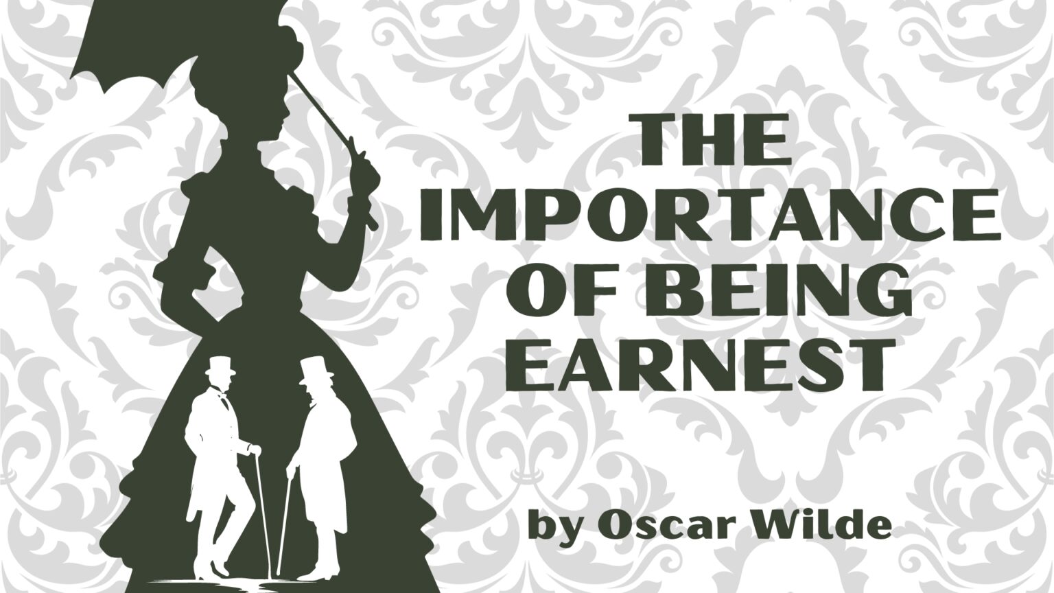 The Importance of Being Earnest - Grunin Center for the Arts