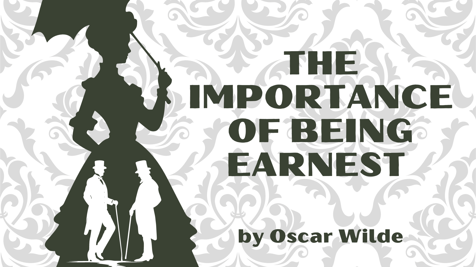 The Importance of Being Earnest - Grunin Center for the Arts