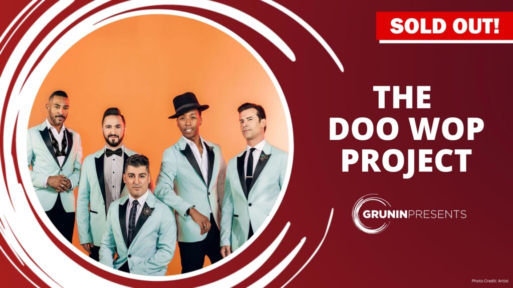The Doo Wop Project - Grunin Center for the Arts