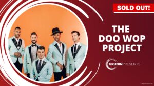 The Doo Wop Project - Grunin Center for the Arts