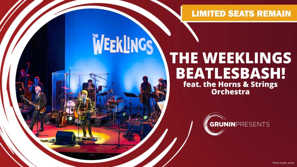The Weeklings BeatlesBash! - Grunin Center for the Arts
